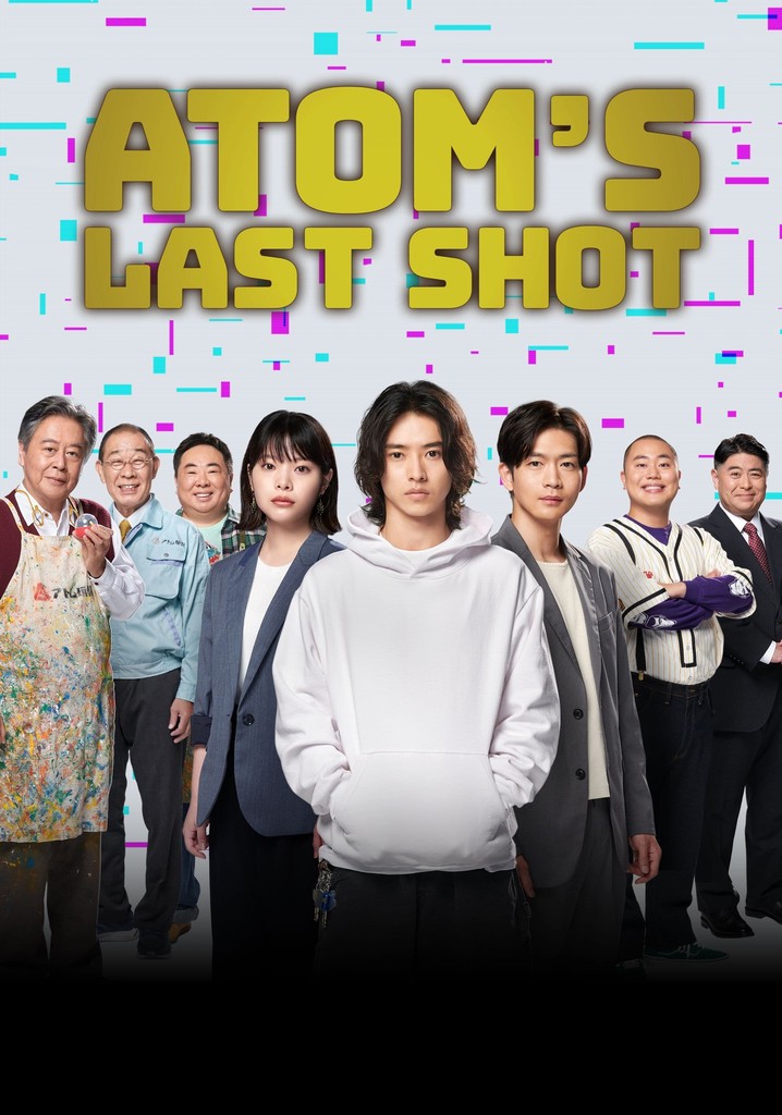 Atom's Last Shot - streaming tv series online